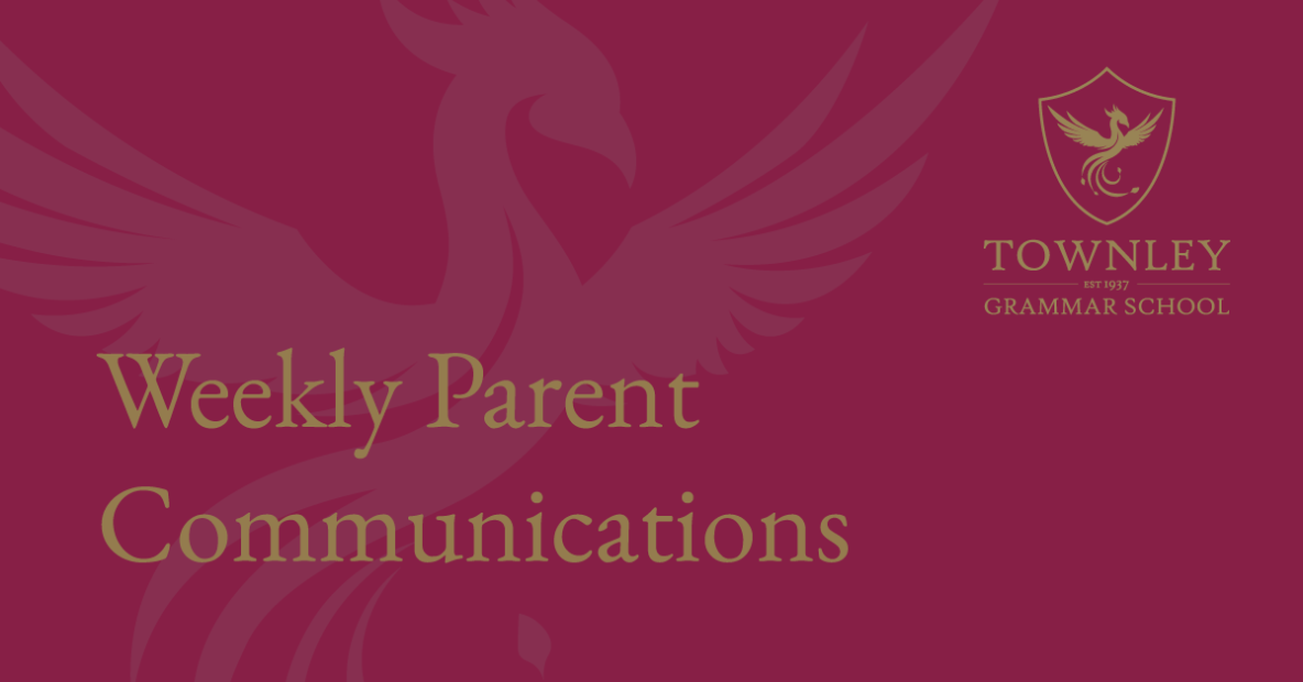 Weekly Parent Comms | Townley Grammar